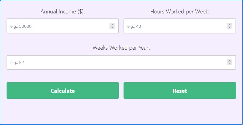 Annual Income to Hourly Wage Calculator